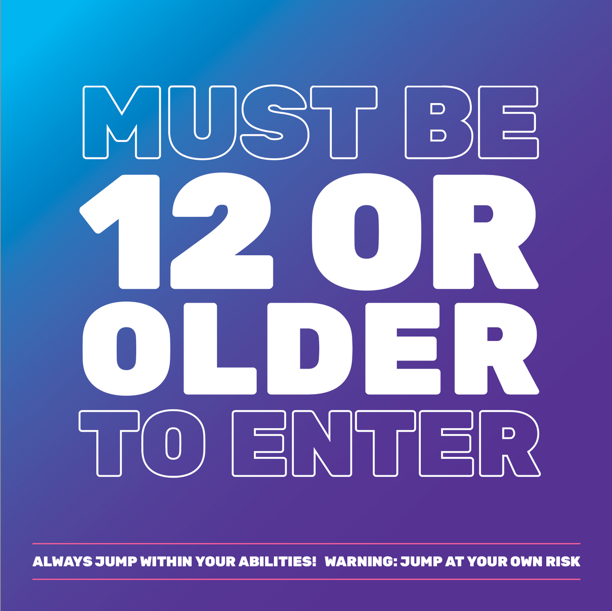 Must Be 12 or Older - 2 Ft Square Sign – Order Cdesigns